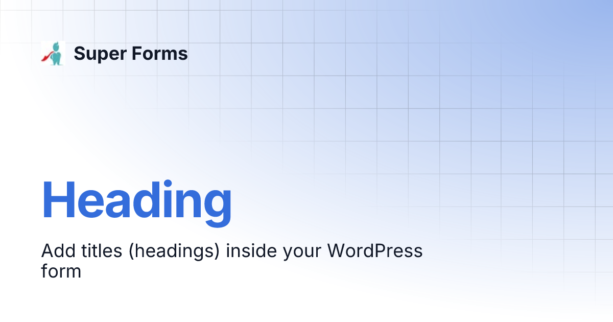 Heading | Super Forms