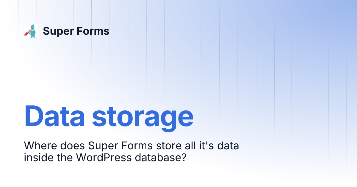 Data storage | Super Forms