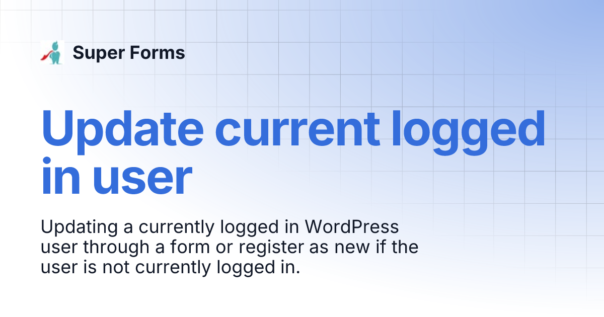 Update current logged in user | Super Forms