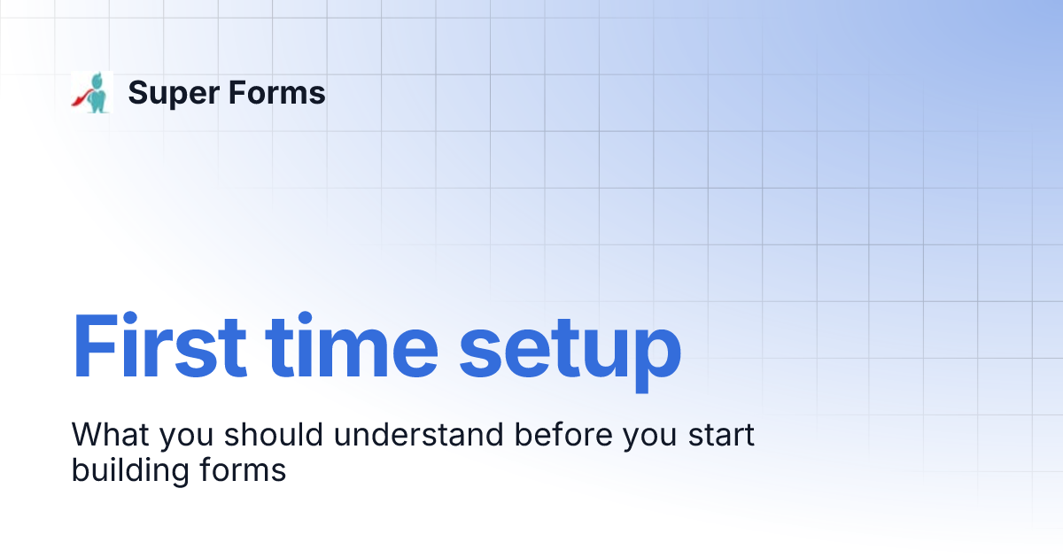 First time setup | Super Forms
