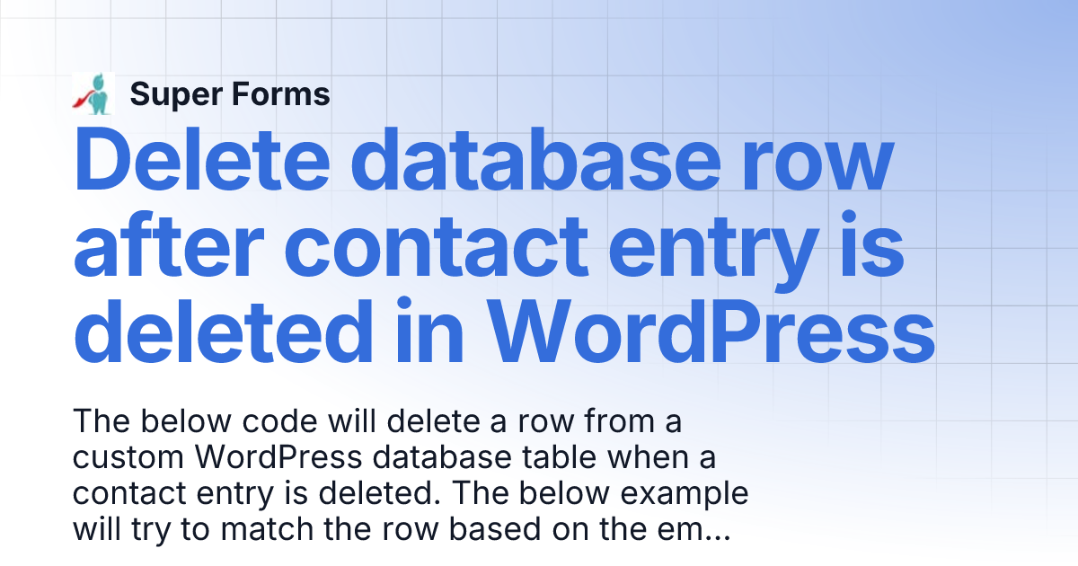 Delete database row after contact entry is deleted in WordPress | Super Forms