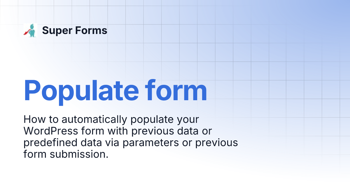 Populate form | Super Forms