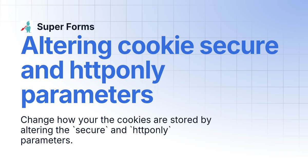 Altering cookie secure and httponly parameters | Super Forms