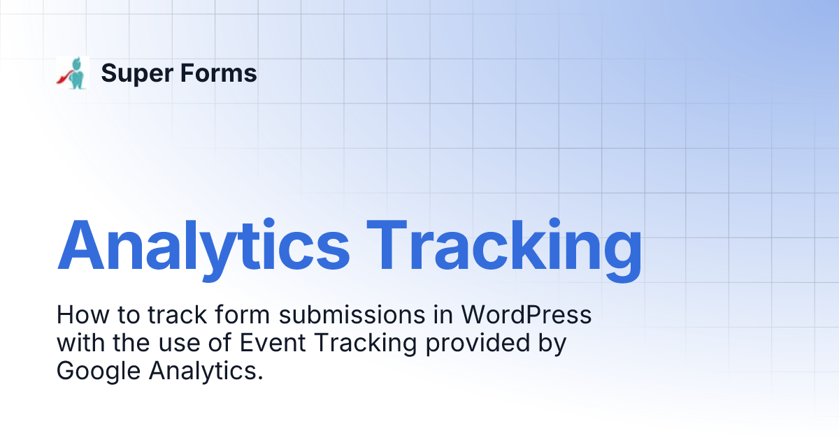 Analytics Tracking | Super Forms