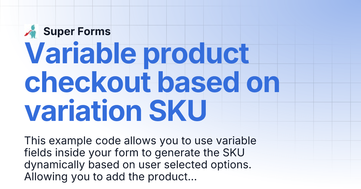 Variable product checkout based on variation SKU | Super Forms