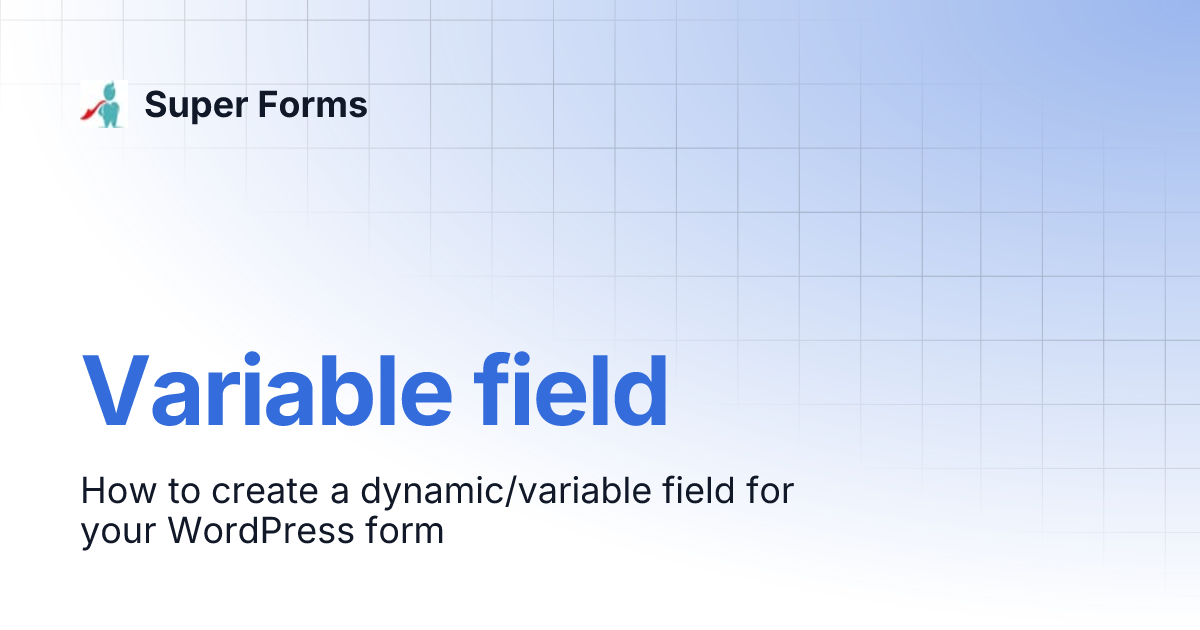 Variable field | Super Forms