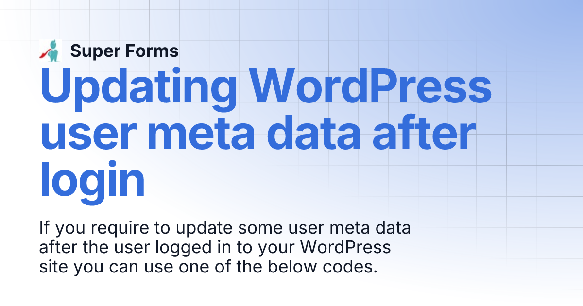 Updating WordPress user meta data after login | Super Forms